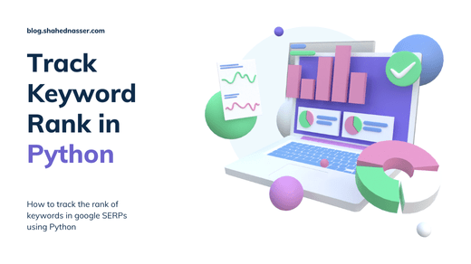 How to Track the Rank of Keywords in Google SERPs using Python